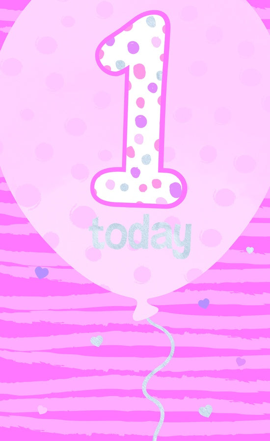 Birthday Card 1 Today - Girl